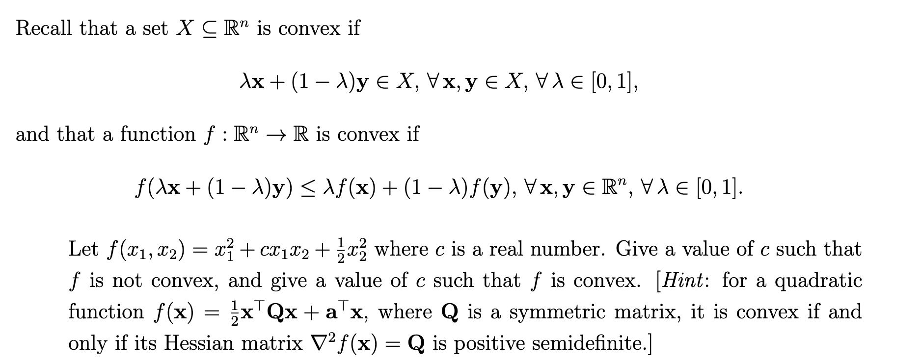 Solved Recall that a set X ⊆ Rn is convex if λx + (1 − λ)y ∈ | Chegg.com
