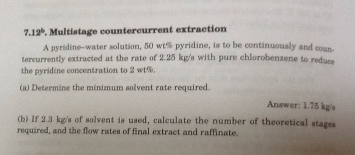 Solved 7.12b, Multistage countercurrent extraction A | Chegg.com