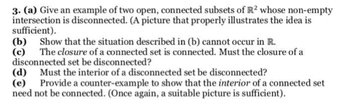 Solved Give an example of two open, connected subsets of R^2 | Chegg.com