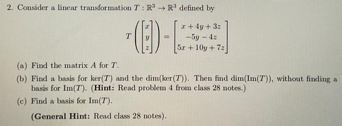 Solved 2. Consider a linear transformation T: R3 R3 defined | Chegg.com
