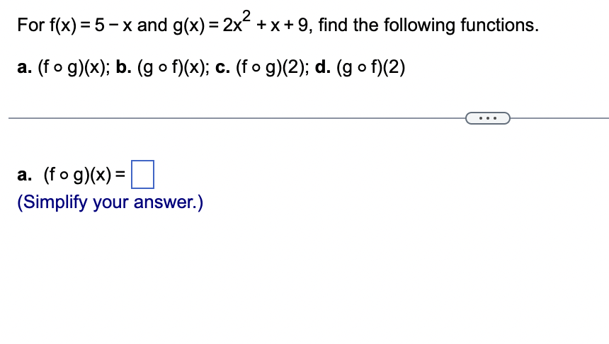 Solved For f(x)=5−x and g(x)=2x2+x+9, find the following | Chegg.com