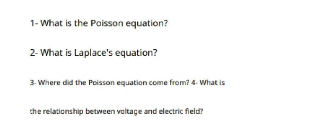 Solved 1- What is the Poisson equation? 2- What is Laplace's | Chegg.com