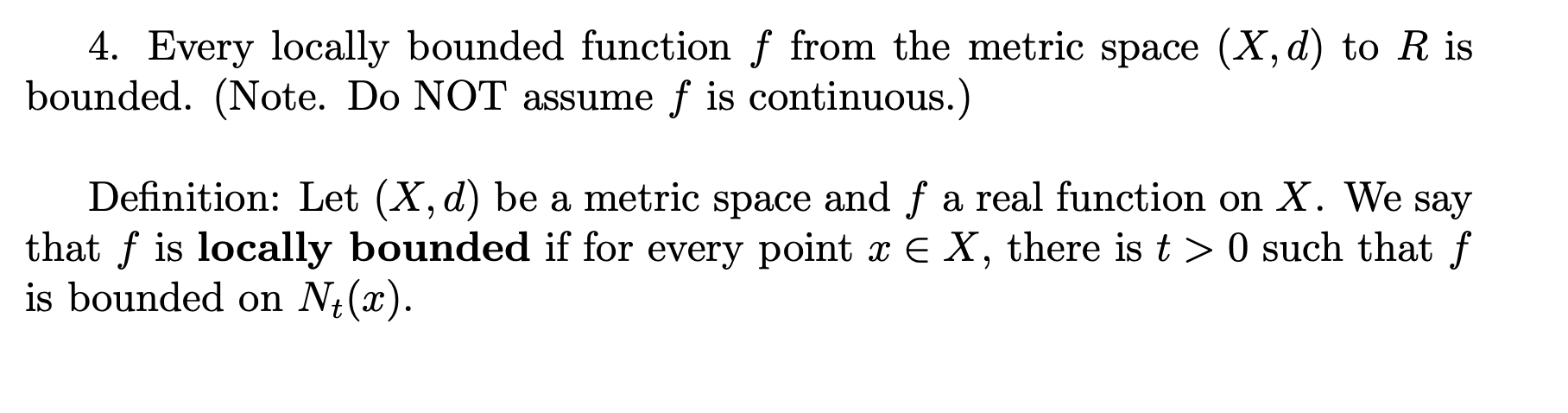 Solved Prove or disprove: Every locally bounded function f | Chegg.com Solved Prove or disprove: Every locally bounded function f | Chegg.com