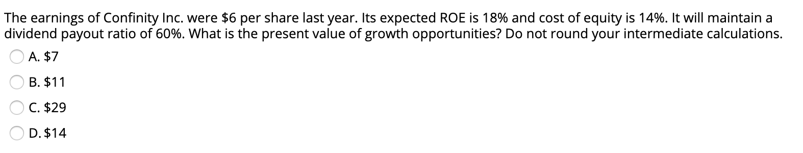 Solved The earnings of Confinity Inc. were $6 per share last | Chegg.com