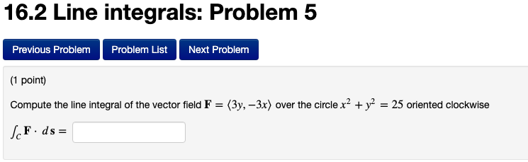 Solved 16.2 Line integrals: Problem 5 Previous Problem | Chegg.com