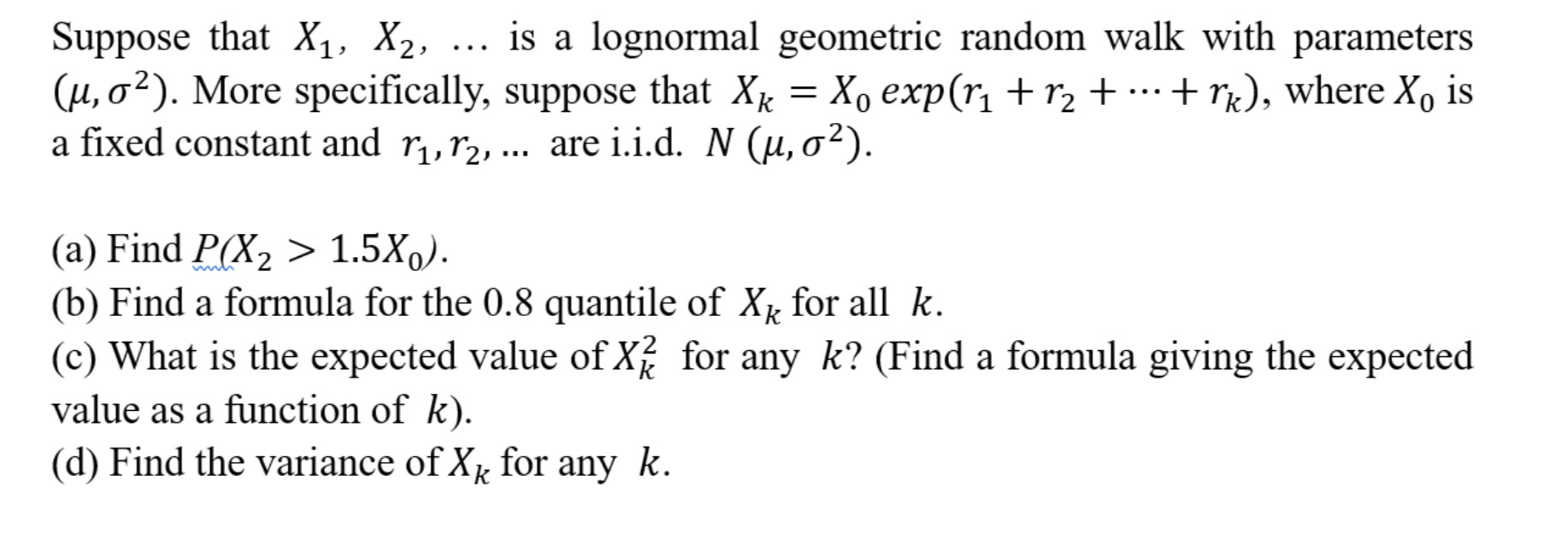Solved Suppose that X1, X2, ... is a lognormal geometric | Chegg.com