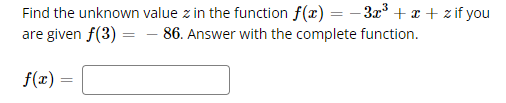 Solved Find the unknown value z in the function | Chegg.com
