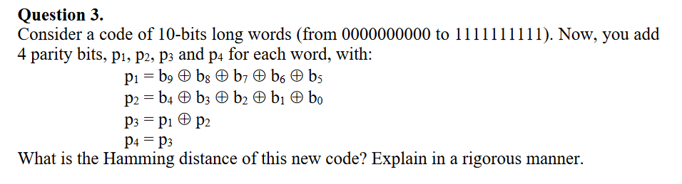 Solved Question 3.Consider a code of 10 -bits long words | Chegg.com