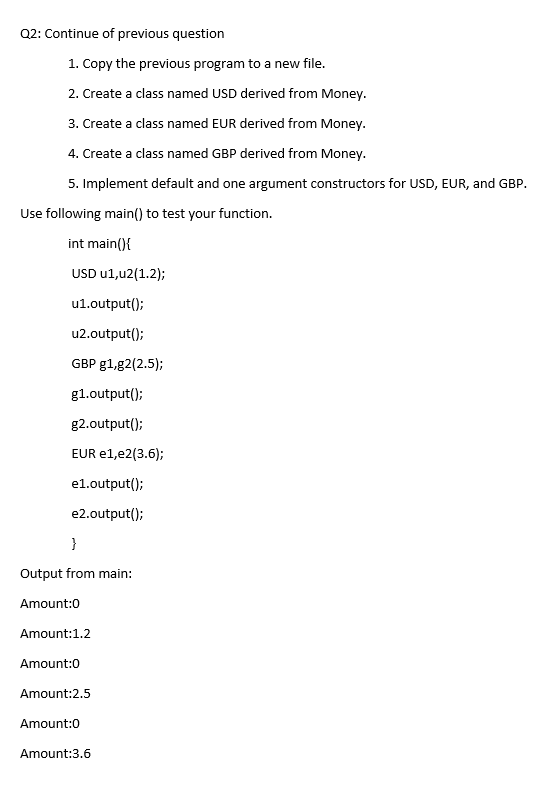 Solved Q1: Create a class named Money. 1. Data member: | Chegg.com