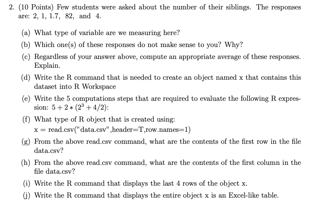 Solved 2. (10 Points) Few students were asked about the | Chegg.com