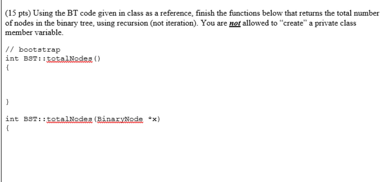 Solved (15 pts) Using the BT code given in class as a | Chegg.com