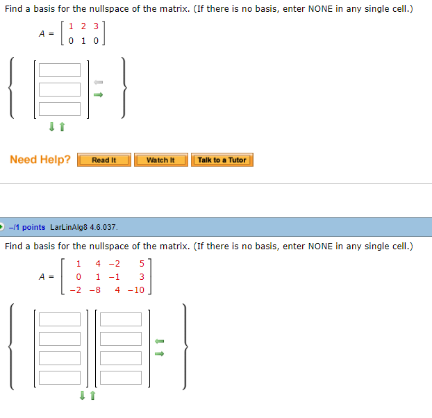 Solved Find a basis for the nullspace of the matrix. (If | Chegg.com
