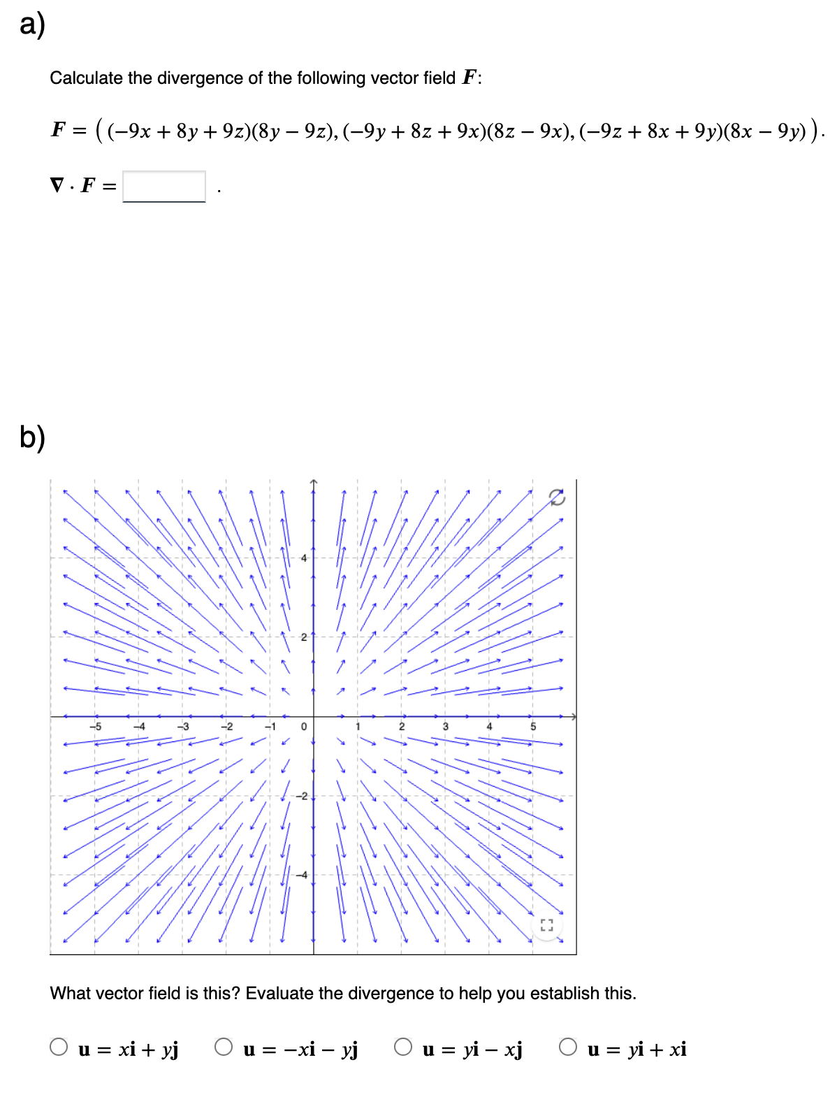 Solved Calculate the divergence of the following vector | Chegg.com