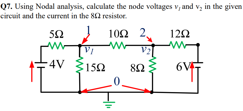 Solved Q7. Using Nodal analysis, calculate the node voltages | Chegg.com