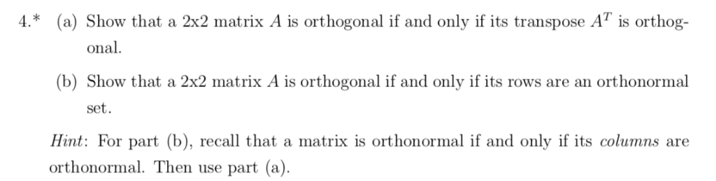 Solved (a) Show that a 2x2 matrix A is orthogonal if and | Chegg.com