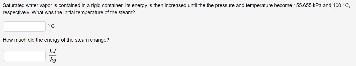 Solved Saturated water vapor is contained in a rigid | Chegg.com