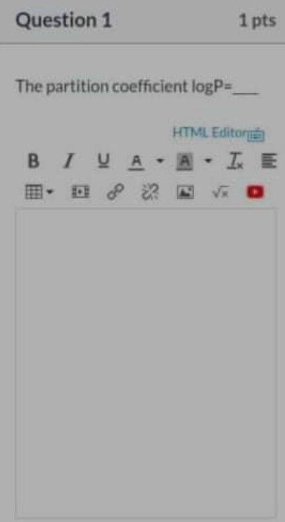 Solved Question 1 1 pts The partition coefficient logP- HTML | Chegg.com