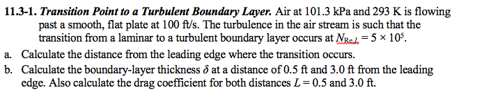 Solved 11.3-1. Transition Point to a Turbulent Boundary | Chegg.com