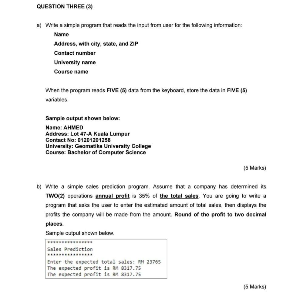 Solved QUESTION THREE (3) a) Write a simple program that | Chegg.com