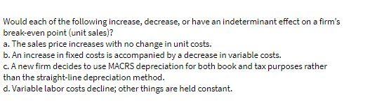 Solved Would each of the following increase, decrease, or | Chegg.com