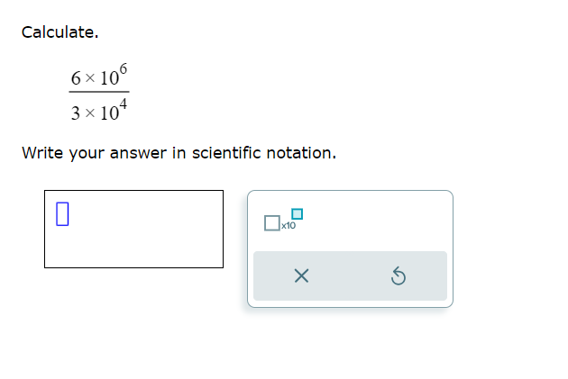Solved Calculate. 3×1046×106 Write your answer in scientific | Chegg.com