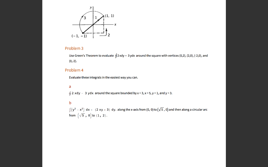 Solved Problem 1 Evaluate the line integral f(x+2y)dx- 2xdy | Chegg.com