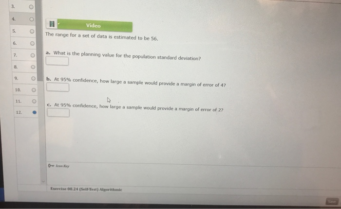 Solved 3. 4 Video 5 The range for a set of data is estimated | Chegg.com
