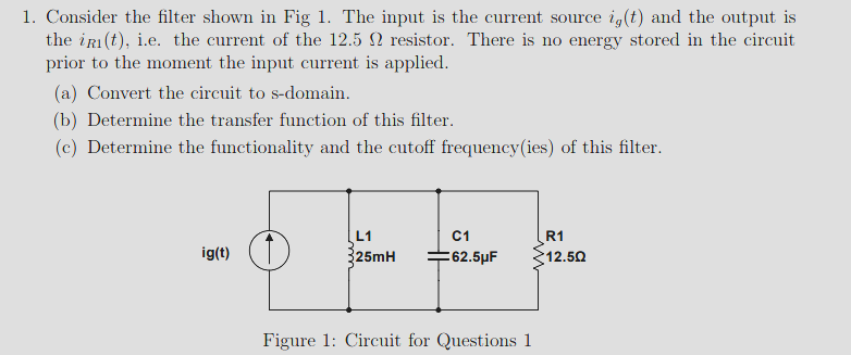 Solved 1. Consider the filter shown in Fig 1. The input is | Chegg.com