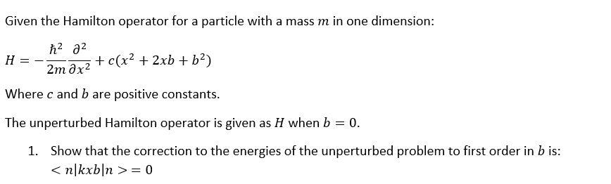 Solved Given the Hamilton operator for a particle with a | Chegg.com