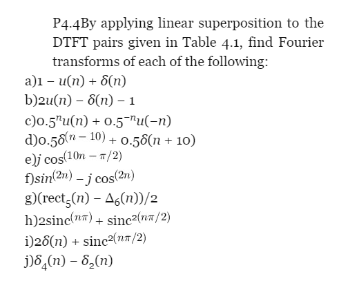 Solved P4.4Bv applying linear superposition to the DTFT | Chegg.com