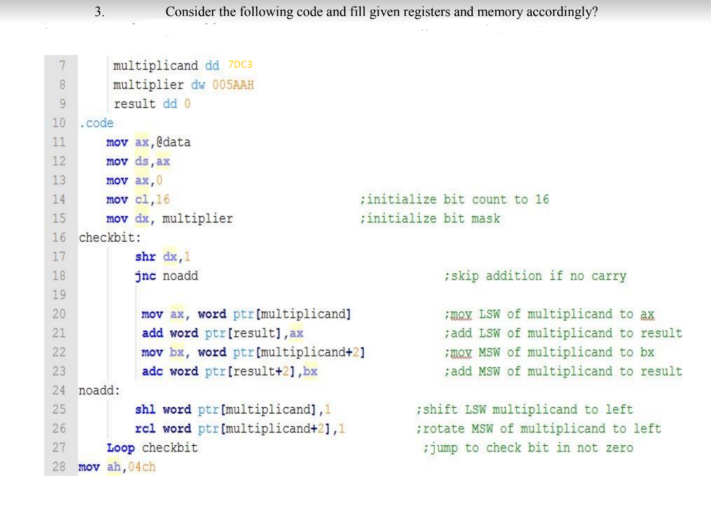 Solved 3. Consider the following code and fill given | Chegg.com
