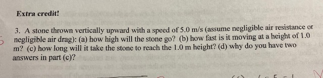 Solved Extra credit! 3. A stone thrown vertically upward | Chegg.com