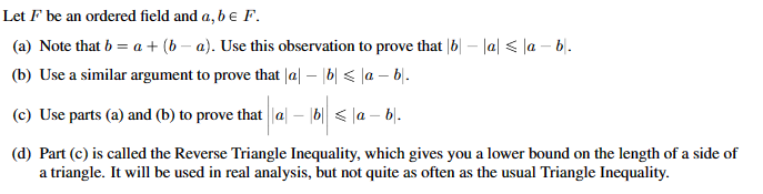Solved Let F be an ordered field and a,b∈F. (a) Note that | Chegg.com