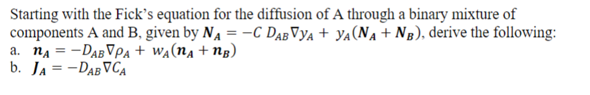 Starting with the Fick's equation for the diffusion | Chegg.com
