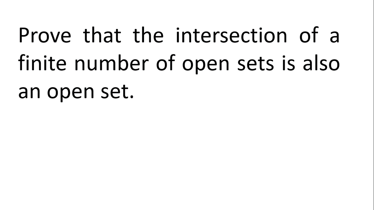 Solved Prove that the intersection of a finite number of | Chegg.com