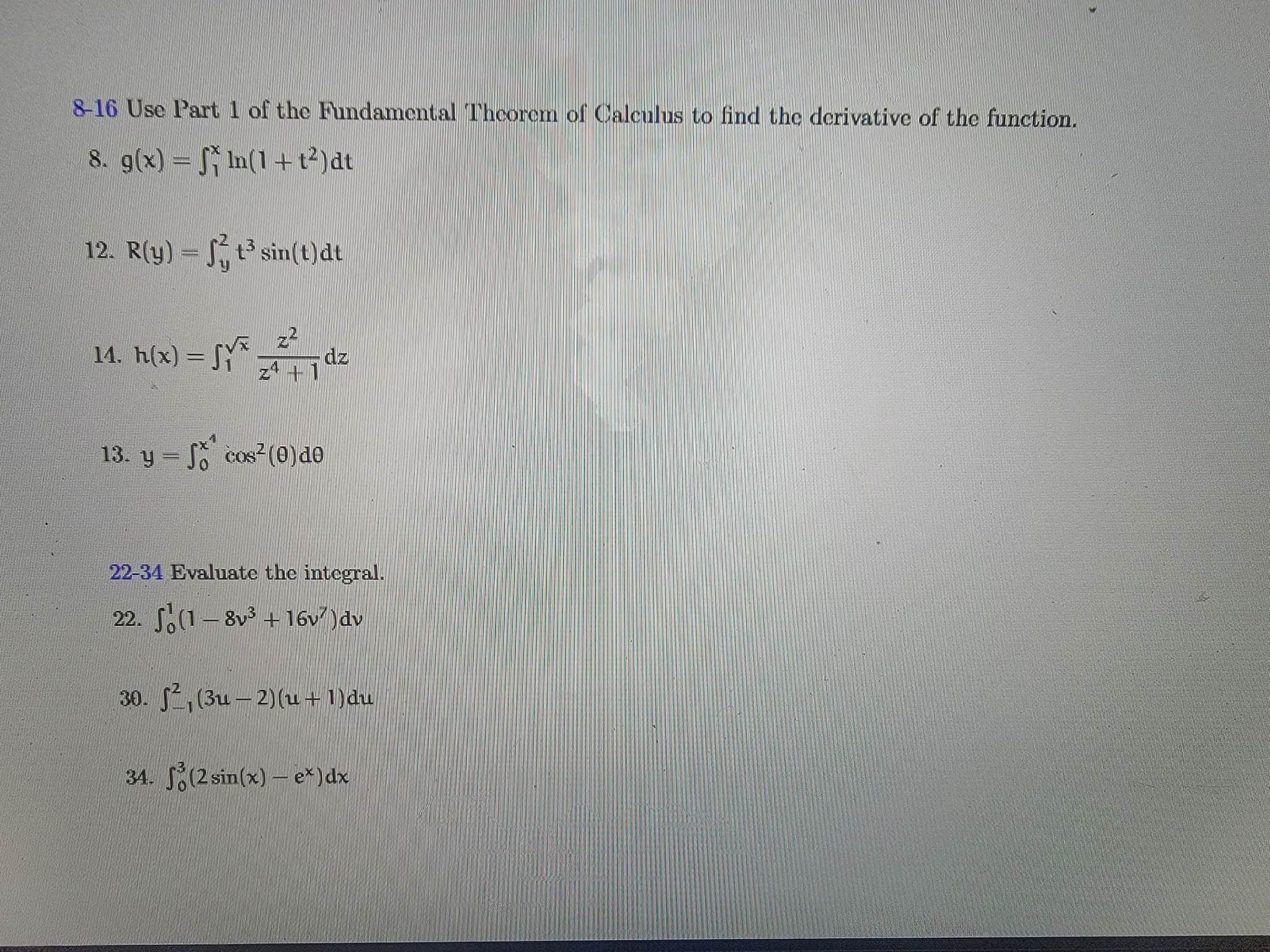 Solved 8-16 Use Part 1 of the Fundamental Theorem of | Chegg.com