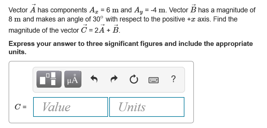 Solved Vector A has components Ac = 6 m and Ay = -4 m. | Chegg.com