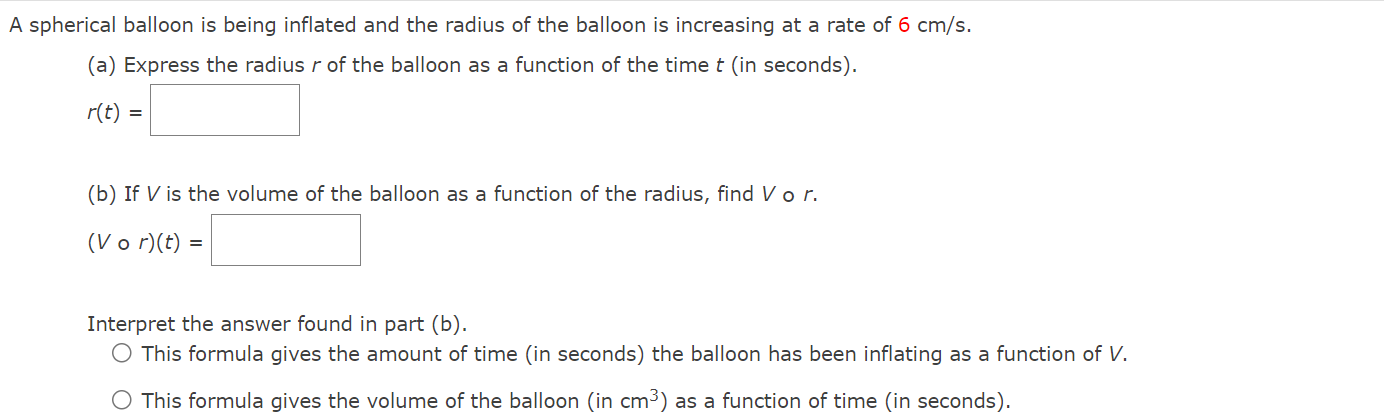 Solved A spherical balloon is being inflated and the radius | Chegg.com