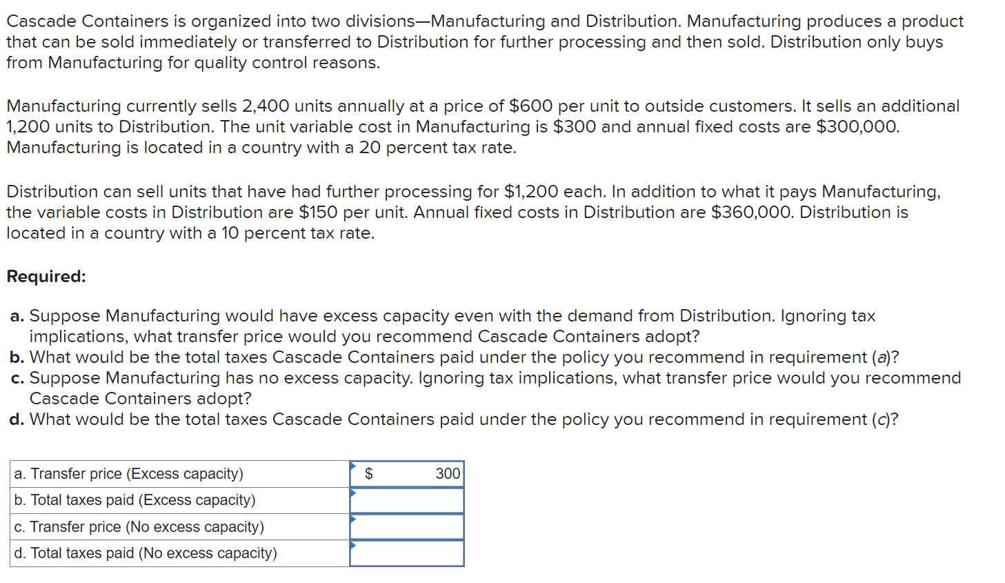 Solved Cascade Containers is organized into two | Chegg.com