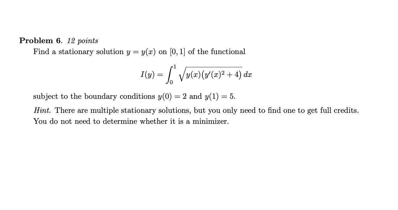 Solved Problem 6. 12 points Find a stationary solution y = | Chegg.com Solved Problem 6. 12 points Find a stationary solution y = | Chegg.com
