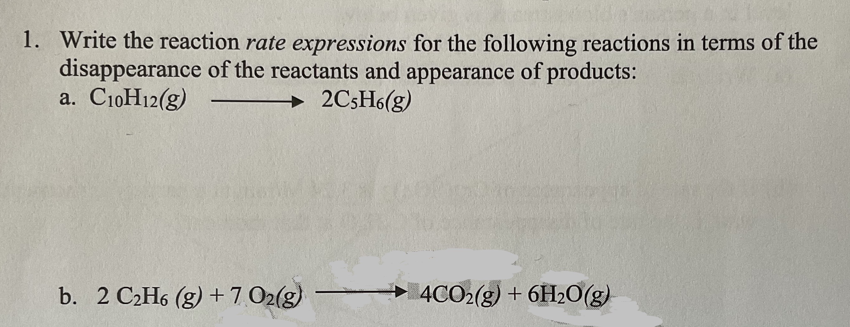 Solved 1. Write the reaction rate expressions for the | Chegg.com
