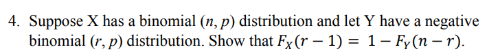 Solved 4. Suppose X has a binomial (n,p) distribution and | Chegg.com