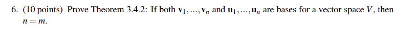 Solved 6. (10 points) Prove Theorem 3.4.2: If both v1,…,vn | Chegg.com