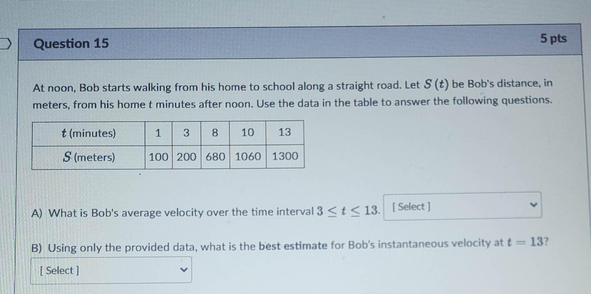 Solved At noon, Bob starts walking from his home to school | Chegg.com