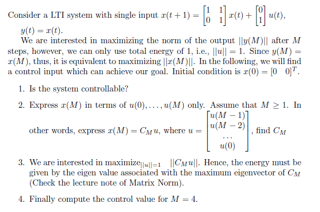Solved Consider a LTI system with single input x(t + 1) =1 | Chegg.com