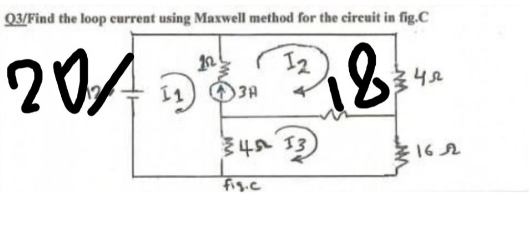 Solved 03/Find the loop current using Maxwell method for the | Chegg.com