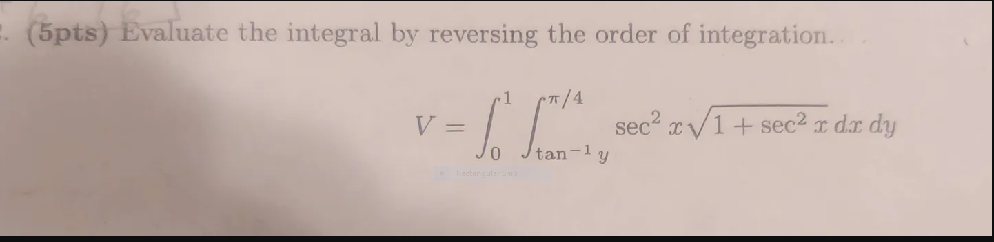 Solved Stuck on reversing the order of integration | Chegg.com