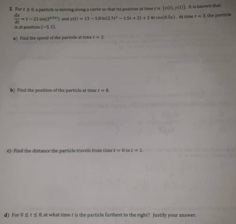 Solved 2. Fort 2 0, a particle is moving along a curve so | Chegg.com