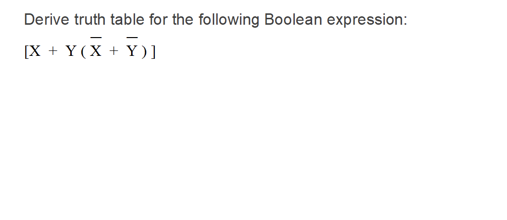 Solved Derive truth table for the following Boolean | Chegg.com