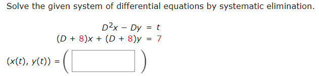 Solved Solve the given system of differential equations by | Chegg.com
